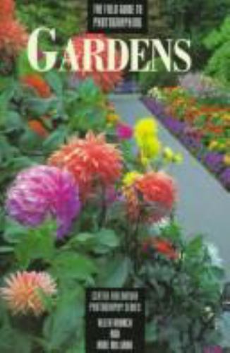 Field Guide to Photographing Gardens by Anne Millman and Allen Rokach ...