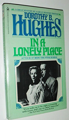 IN A LONELY PLACE By Dorothy Belle Hughes **Mint Condition** | eBay