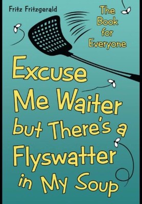 Funny Poem Book-like Shel Silverstein-Excuse Me Waiter..Flyswatter Soup ...