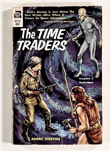 1958 Andre Norton THE TIME TRADERS Ace sf #81251 time travel science ...