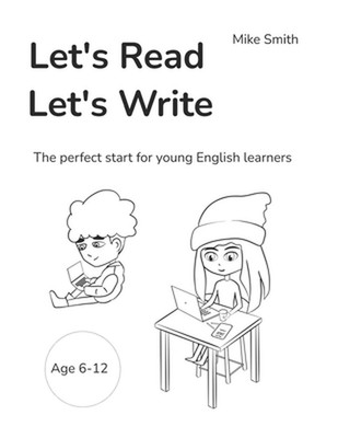 Let's Read Let's Write: The perfect start for young English learners by Mike Smi | eBay
