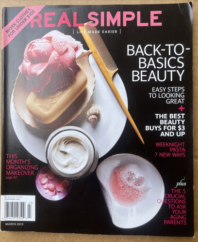 Real Simple Life Made Easier March 2013 Back to Basics Beauty Magazine ...