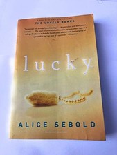 Lucky : A Memoir by Alice Sebold (2002, Trade Paperback) for sale ...