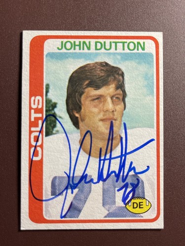 John Dutton SIGNED 1978 Topps Baltimore Colts AUTOGRAPHED Auto DALLAS ...