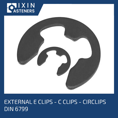 1.5MM 1.9MM 2.3MM 5MM UP TO 15MM EXTERNAL E CLIPS - C CLIP - CIRCLIP ...