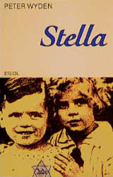 Stella Peter Wyden. Aus dem Engl. von Ilse Strasmann Wyden, Peter und ...