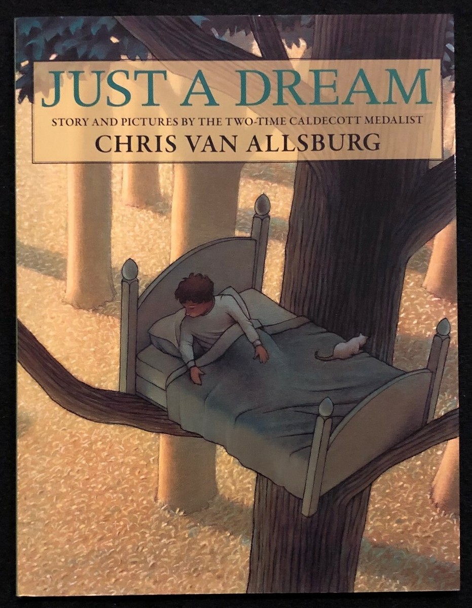 Chris Van Allsburg Just A Dream