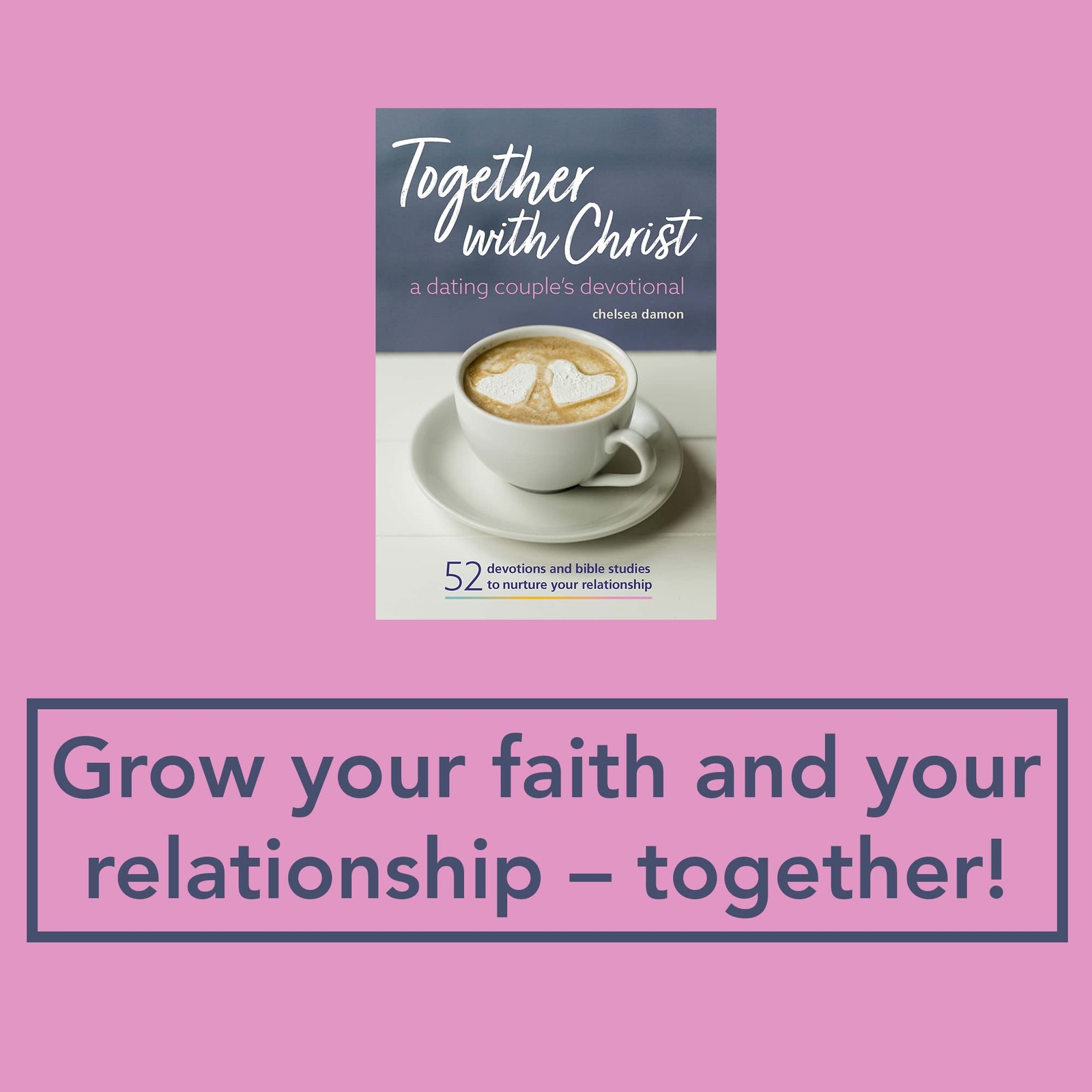 Together With Christ: A Dating Couples Devotional: 52 Devotions and Bible St... 9781641522533 | eBay