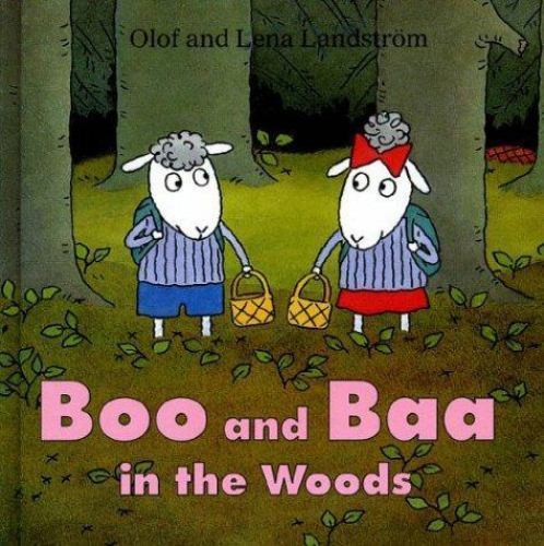Boo and Baa in the Woods by Landstrom, Olof; Landstrom, Lena ...