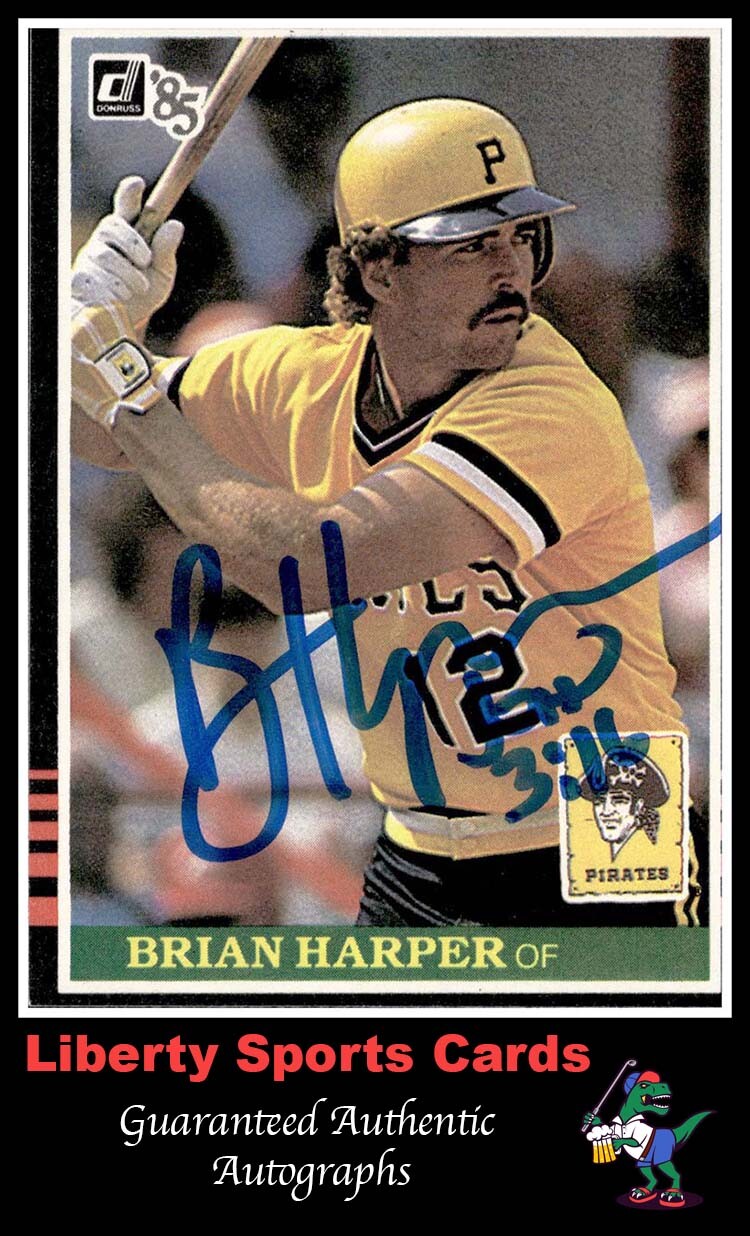 1985 Donruss Brian Harper #566 Authentic Autographed Card Pittsburgh ...