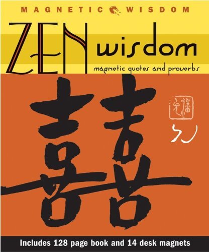 ZEN WISDOM: MAGNETIC QUOTES AND PROVERBS (MAGNETIC WISDOM) By Daniel ...
