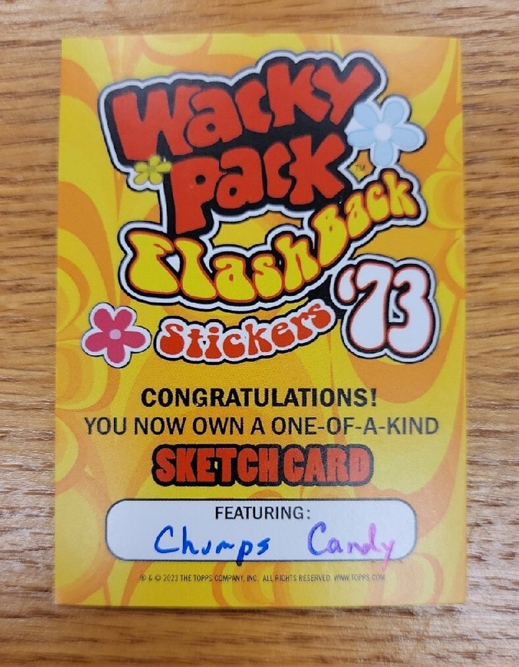 2023 WACKY PACKAGES FLASHBACKS 1973 SKETCH CARD CHUMPS CANDY by Jasmine ...