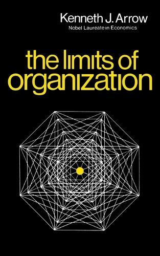 Kenneth J. Arrow The Limits of Organization (Tapa blanda) 9780393093230 ...