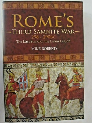 Rome's Third Samnite War, 298–290 BC - The Last Stand of the Linen ...