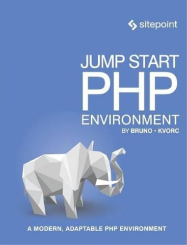 Bruno Skvorc Jump Start PHP Environment (Poche) 9780994182647 | eBay