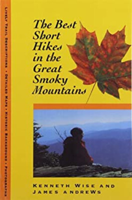 The Best Short Hikes in the Great Smoky Mountains : Great Smoky M | eBay