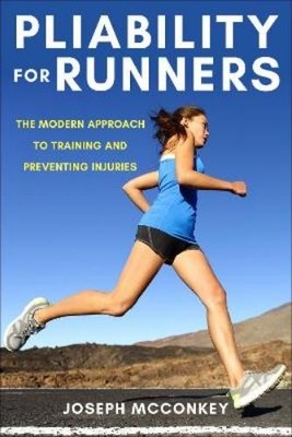 Joseph McConkey Pliability for Runners (Paperback) 9781578269105| eBay