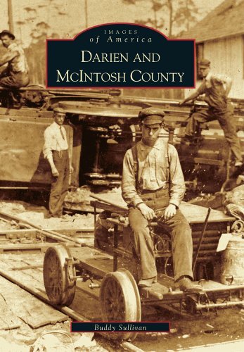 Darien and McIntosh County (Images of America: Georgia) by Sullivan ...