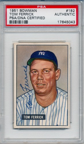 1951 Bowman TOM FERRICK Signed Card 182 Auto Slabbed Yankees RC Red ...