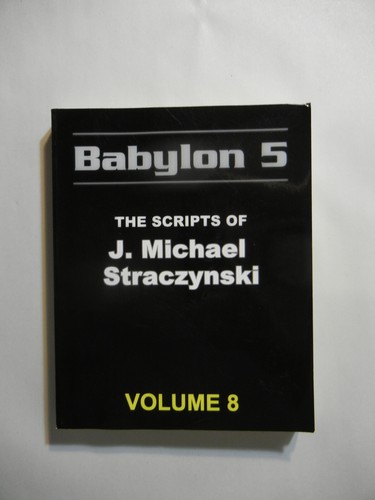 The Babylon 5 Scripts of J. Michael Straczynski Volume 8 Good Used Condition | eBay