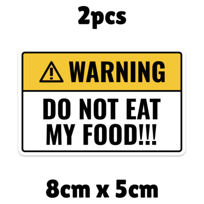 2 x Do Not Eat My Food Funny Novelty Warning Sign Label Sticker Decal ...