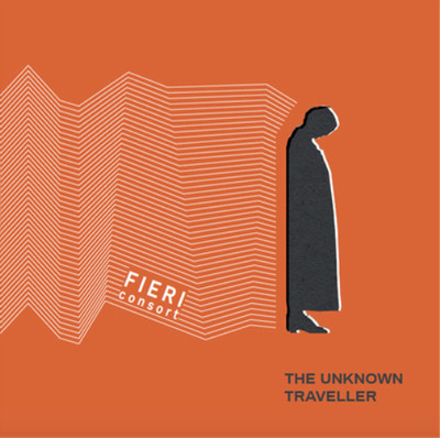 Fieri Consort Fieri Consort: The Unknown Traveller (CD) Album | eBay