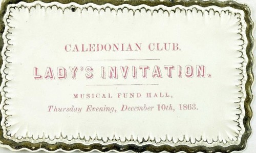1863 Caledonian Club Lady's Invitation Musical Fund Hall Ticket Card ...