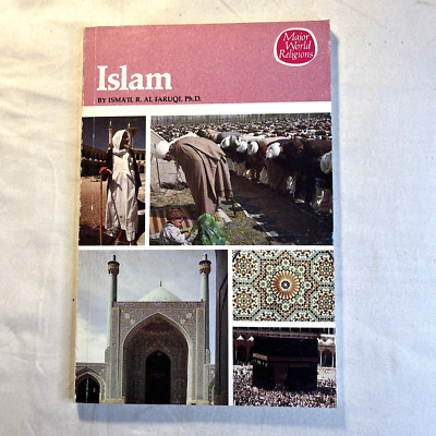 Islam Trade Paperback Major World Religions Isma’il R Al Faruqi Ph.D ...