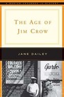 The Age of Jim Crow by Jane Dailey: Used 9780393927580| eBay