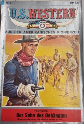 U.S.Western Nr. 61: Der Sohn des Gehenkten von Tony Shell (1982 ...