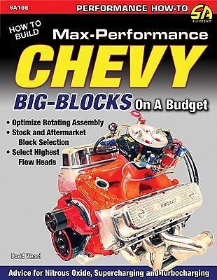 How to Build Max-Performance Chevy Big-Blocks on a Budget by David ...