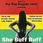 Tony D's Hip Hop Reggae Jams: She Buff Buff by Various Artists (CD, Aug ...