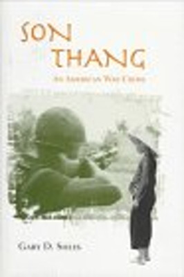 Son Thang : An American War Crime Hardcover Gary D. Solis 9781557507433 ...