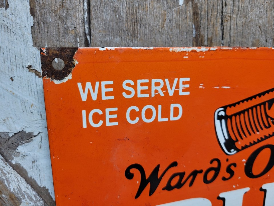 VINTAGE WARD'S ORANGE CRUSH PORCELAIN SIGN OLD SODA COLA BEVERAGE ...