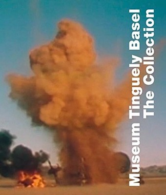 MUSEUM TINGUELY BASEL - THE COLLECTION By Andres Pardey - Hardcover ...
