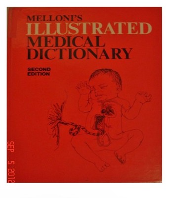 Melloni's Illustrated Medical Dictionary by Gilbert M. Eisner (1985 ...