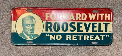 Forward with Roosevelt "No Retreat" FDR License Plate Topper | eBay