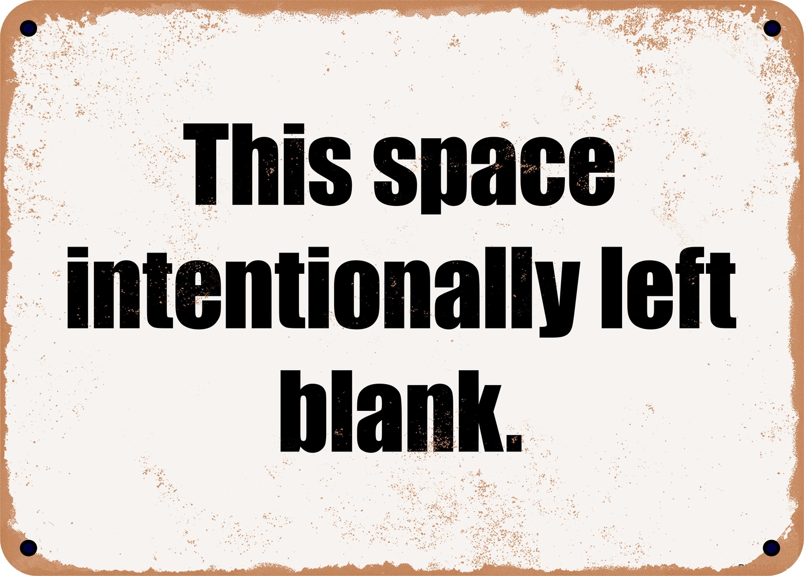 METAL SIGN - This space intentionally left blank. | eBay