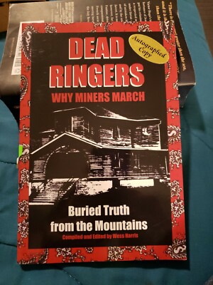 Dead Ringers : Why Miners March - Buried Truth from the Mountains ...