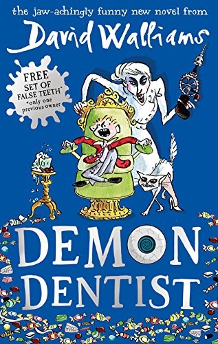 DEMON DENTIST By David Walliams; Illustrated By Tony Ross & Tony Ross ...