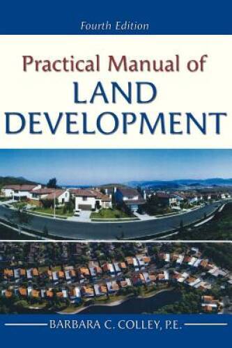 Practical Manual of Land Development - Hardcover By Colley, Barbara - GOOD 9780071448666 | eBay