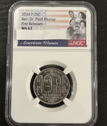 2024 P Rev. Dr. Pauli Murray 25c NGC MS 67 American Women Quarter FIRST ...