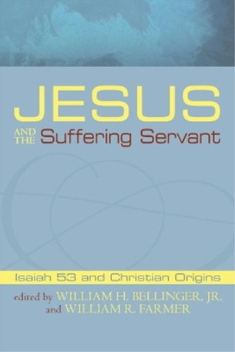 William H. Bellinger Jr. William R. Farme Jesus and the Suffering ...