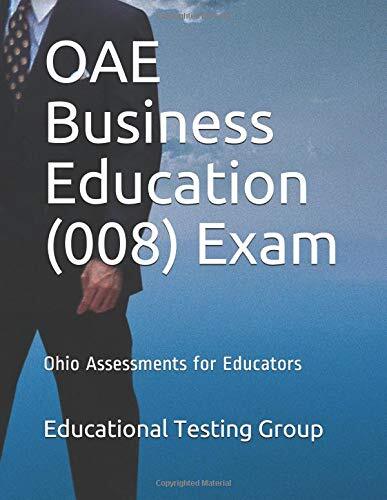 OAE BUSINESS EDUCATION (008) EXAM: OHIO ASSESSMENTS FOR By Educational ...