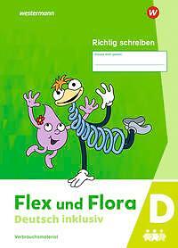 Flex und Flora-Deutsch Inklusiv. Heft Richtig Schreiben Inklusiv D ...