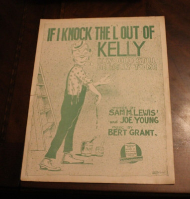 If I Knock the "L" Out of Kelly ~ 1916 WBS Sheet Music | eBay