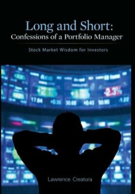 Long and Short: Confessions of a Portfolio Manager: Stock Market Wisdom ...