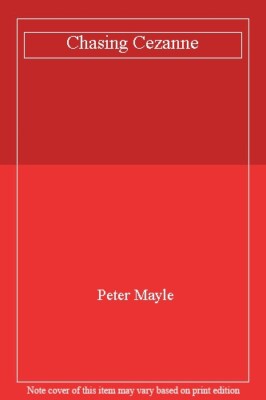 Chasing Cezanne,Peter Mayle | eBay UK