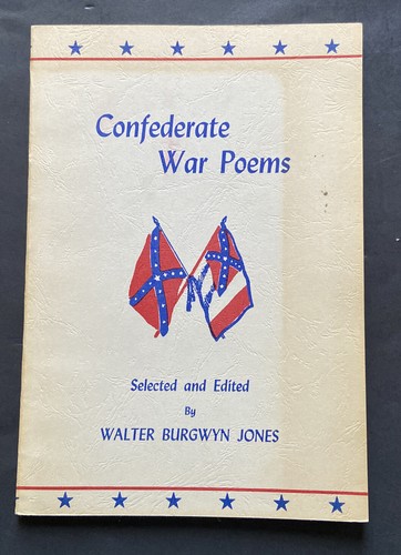 CONFEDERATE WAR POEMS Walter Burgwyn Jones 5th Printing 1984 | eBay