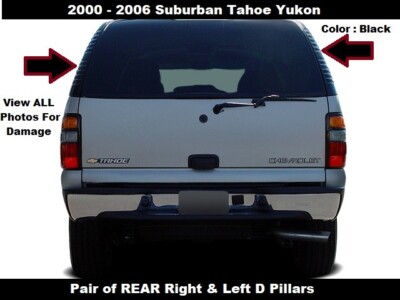 00 to 06 Suburban Rear Left & Right Applique D Pillars Extension ...